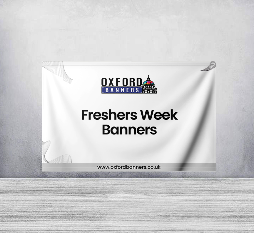 Freshers Week Banners Same Day & Next Day Printing Oxford