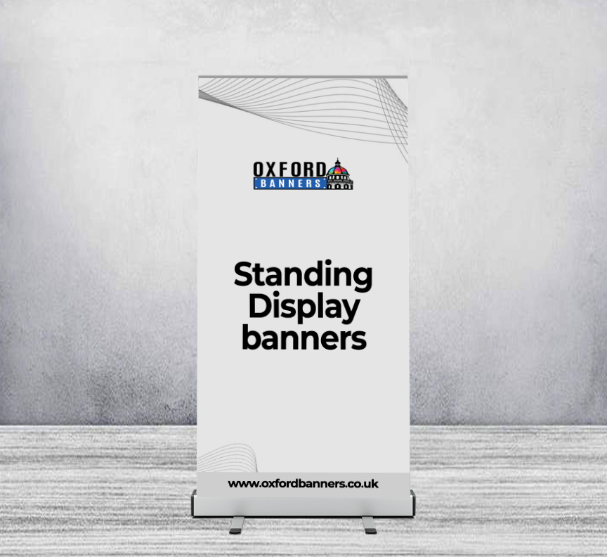 Standing Display banners Same Day & Next Day Printing Oxford